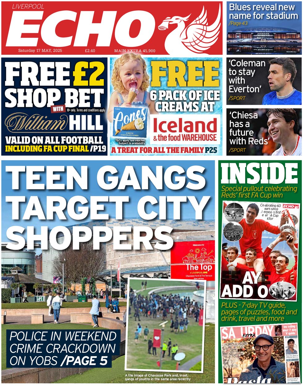 Liverpool Echo - Today's Front Page, 17/05/2025